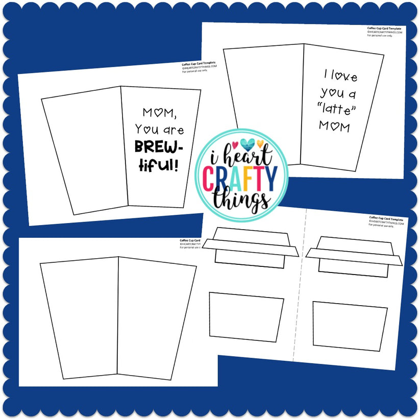 Mother's Day Coffee Card Template – I Heart Crafty Things