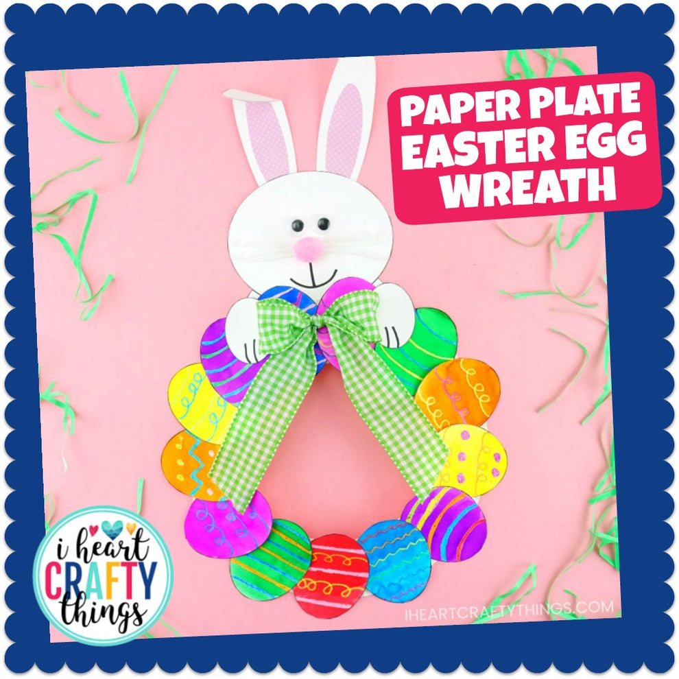 Paper Plate Easter Egg Wreath craft – I Heart Crafty Things